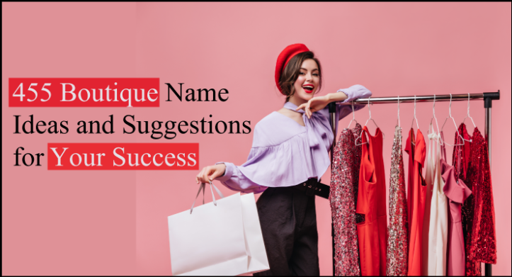 455 Boutique Name ideas and Suggestions for Your Success