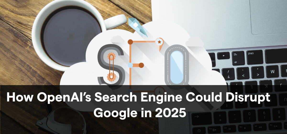 OpenAI Search Engine 2025: A Disruptive Future